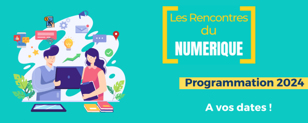 Les Rencontres du Numérique : Programmation 2024 | CCI Gers